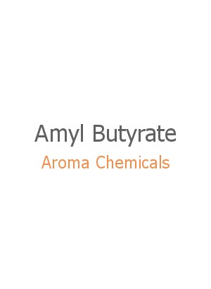 Amyl Butyrate – Banana/Pineapple Fruity Ester